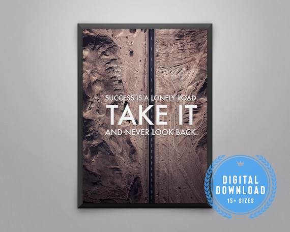 Success is A Lonely Road Printable Art Motivational Quote - Etsy