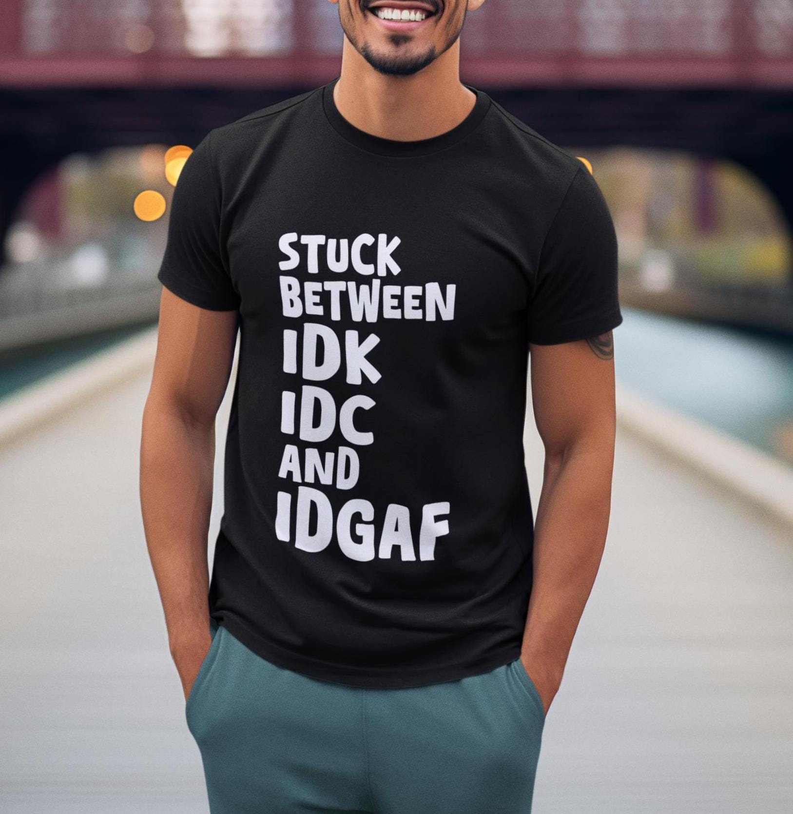 Stuck Between IDK IDC and IDGAF Png, Svg File - Etsy