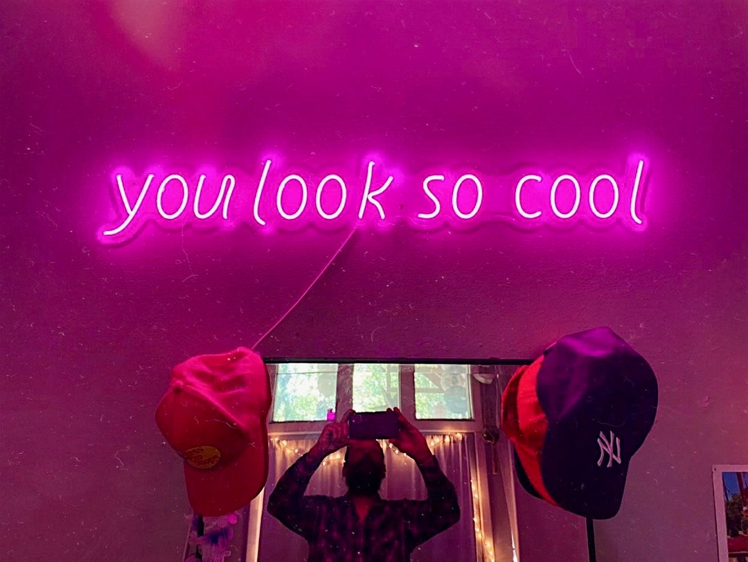 You Look so Cool LED Neon Sign Room Decor Gift for Her - Etsy