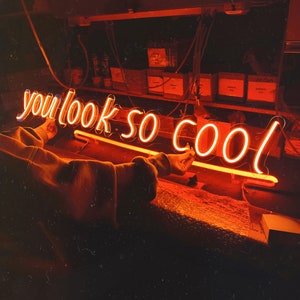 You Look so Cool LED Neon Sign | Room Decor | Gift for Her | Nursery ...