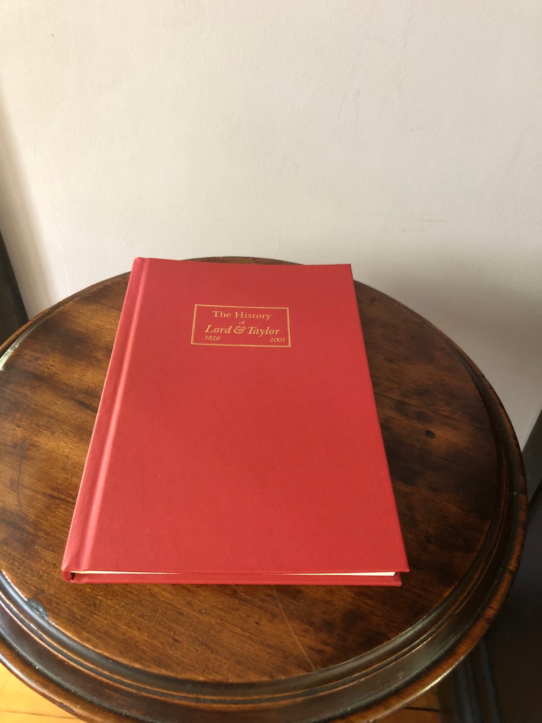 The History of Lord and Taylor 1826-2001 Hardcover. Pristine Condition ...