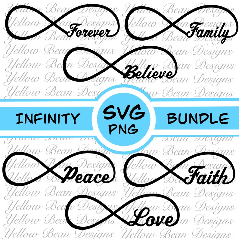 INFINITY, Family, Love, Believe, Faith, Peace, Forever Bundle SVG PNG ...