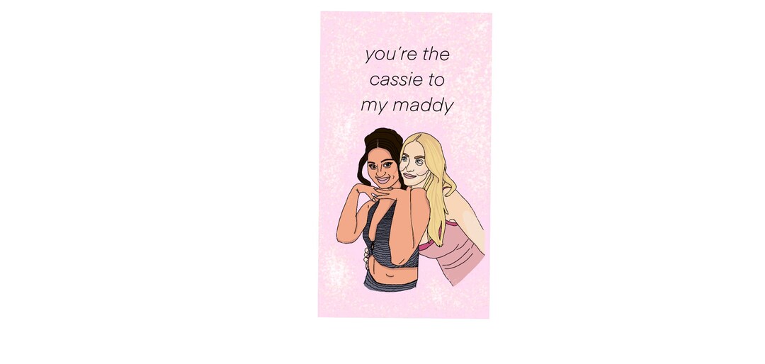 Euphoria Cassie & Maddy youre the Cassie to My Maddy Card - Etsy