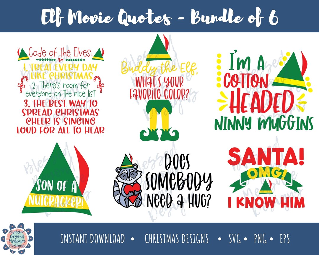 Elf Movie Quotes SVG File Bundle 6 Funny Elf T-shirt Designs Buddy the ...