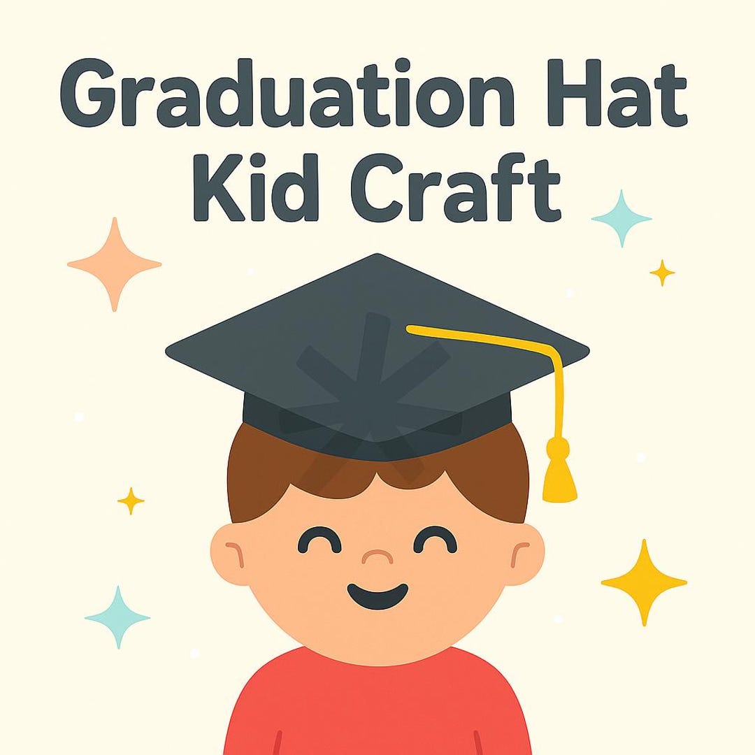 Graduation Hat Kid Craft | Printable Preschool Graduation Activity ...