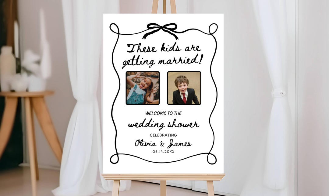 Photo Wedding Shower Welcome Sign, These Kids Are Getting Married ...