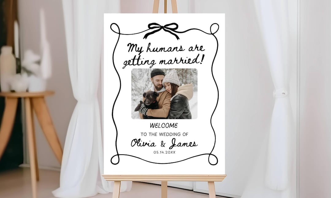 My Humans Are Getting Married Wedding Welcome Sign Template, Pet Photo ...