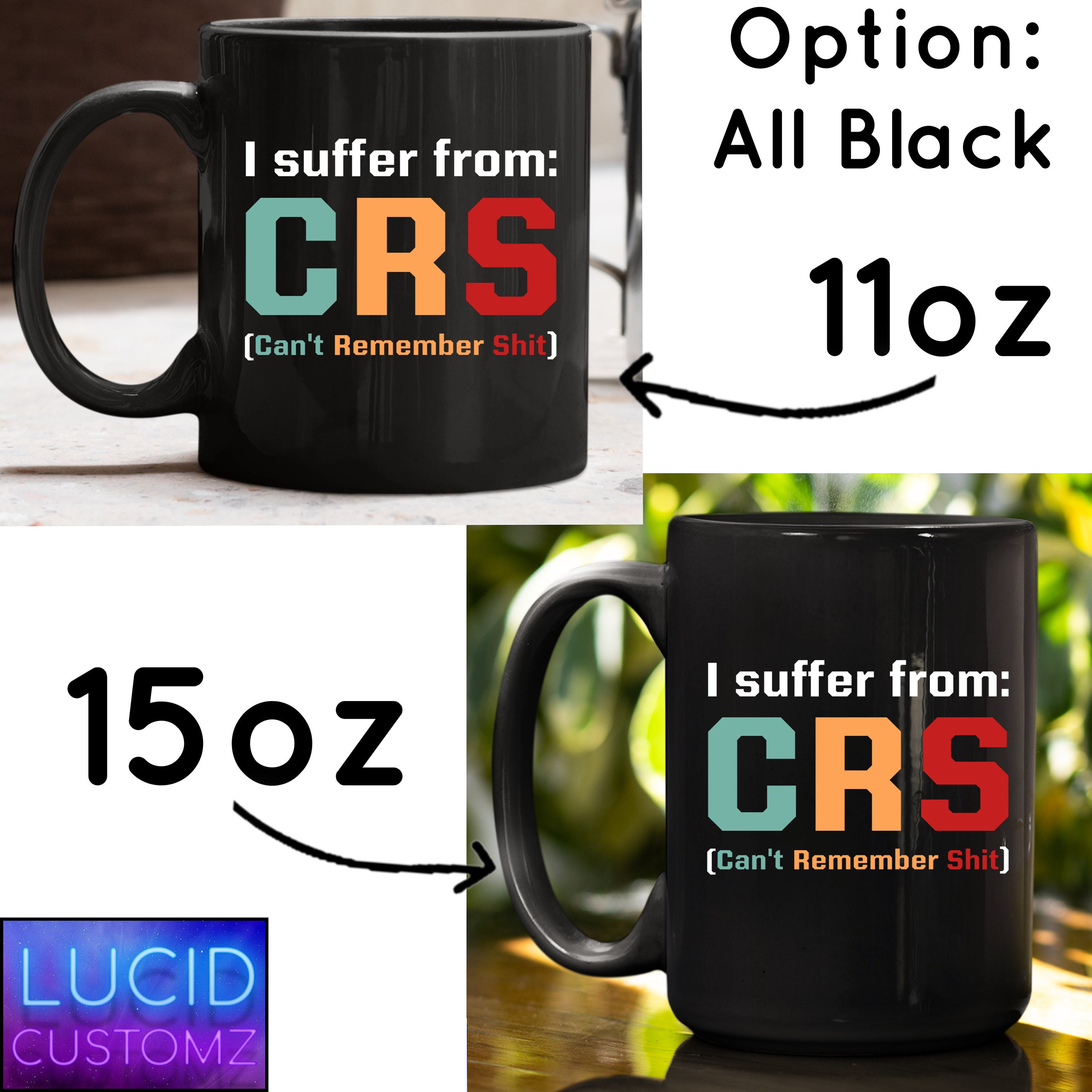 I Suffer From CRS Can't Remember Shit Mug, Forgetfulness Coffee Mug ...