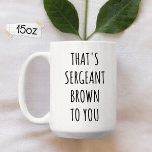 Custom Sergeant Mug, Police Sergeant Gifts, Sergeant Gift, Cop Mug, Sergeant Promotion, Sergeant ...