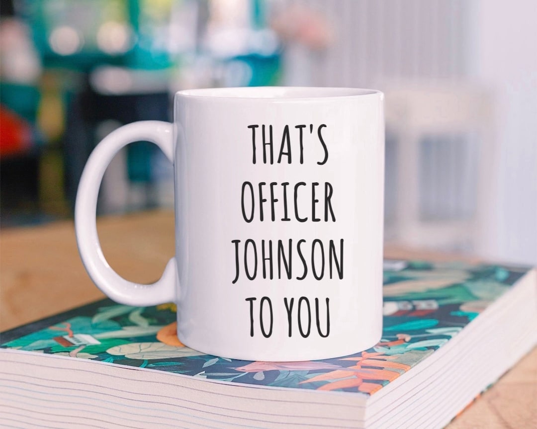 Custom Officer Mug, Police Officer Gifts, Police Coffee Mug, Cop Mug ...