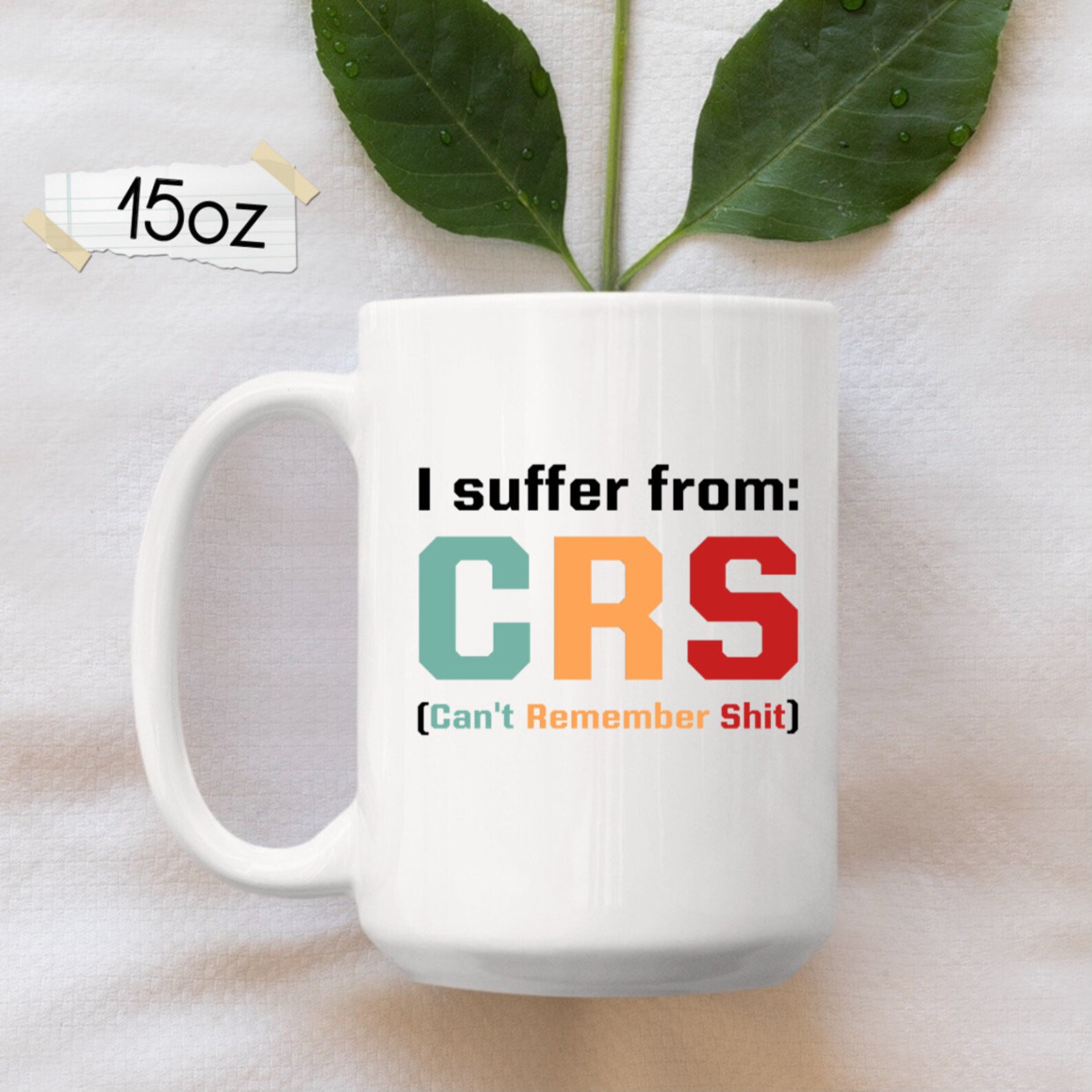 I Suffer From CRS Can't Remember Shit Mug, Forgetfulness Coffee Mug ...
