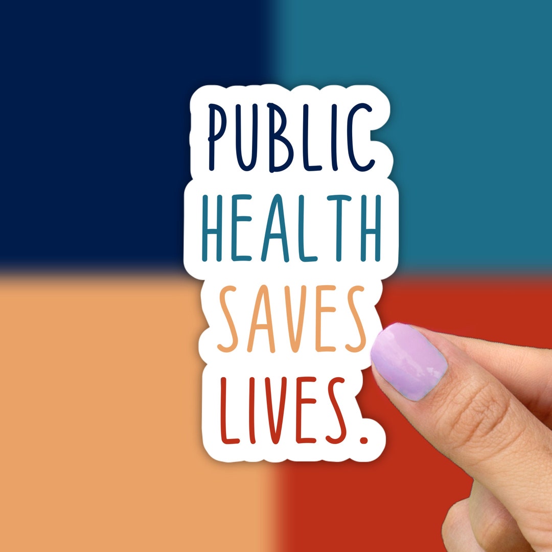 Public Health Saves Lives Sticker Public Health Decals Water - Etsy