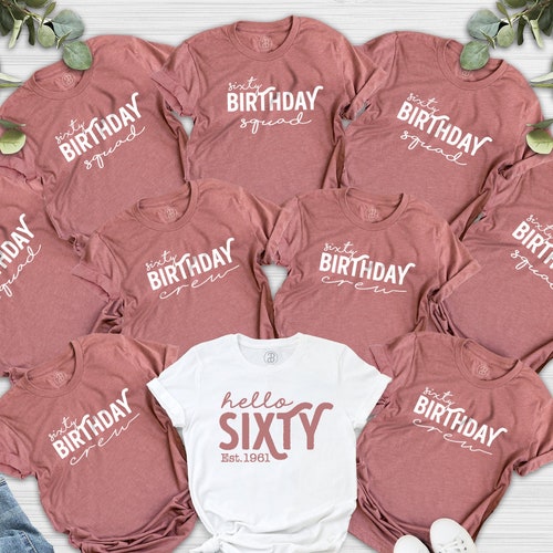 Hello Sixty Shirt 60th Birthday Shirt Birthday Squad Shirt - Etsy