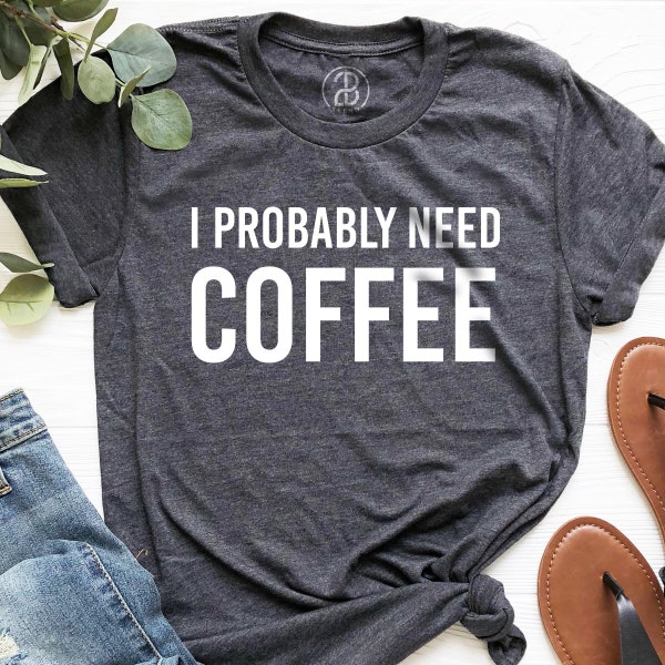 Funny Coffee T Shirt - Etsy