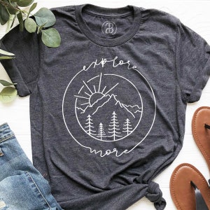 Explore More Shirt, Camp Gift, Graphic Crewneck, Hike Shirts, Mountain ...