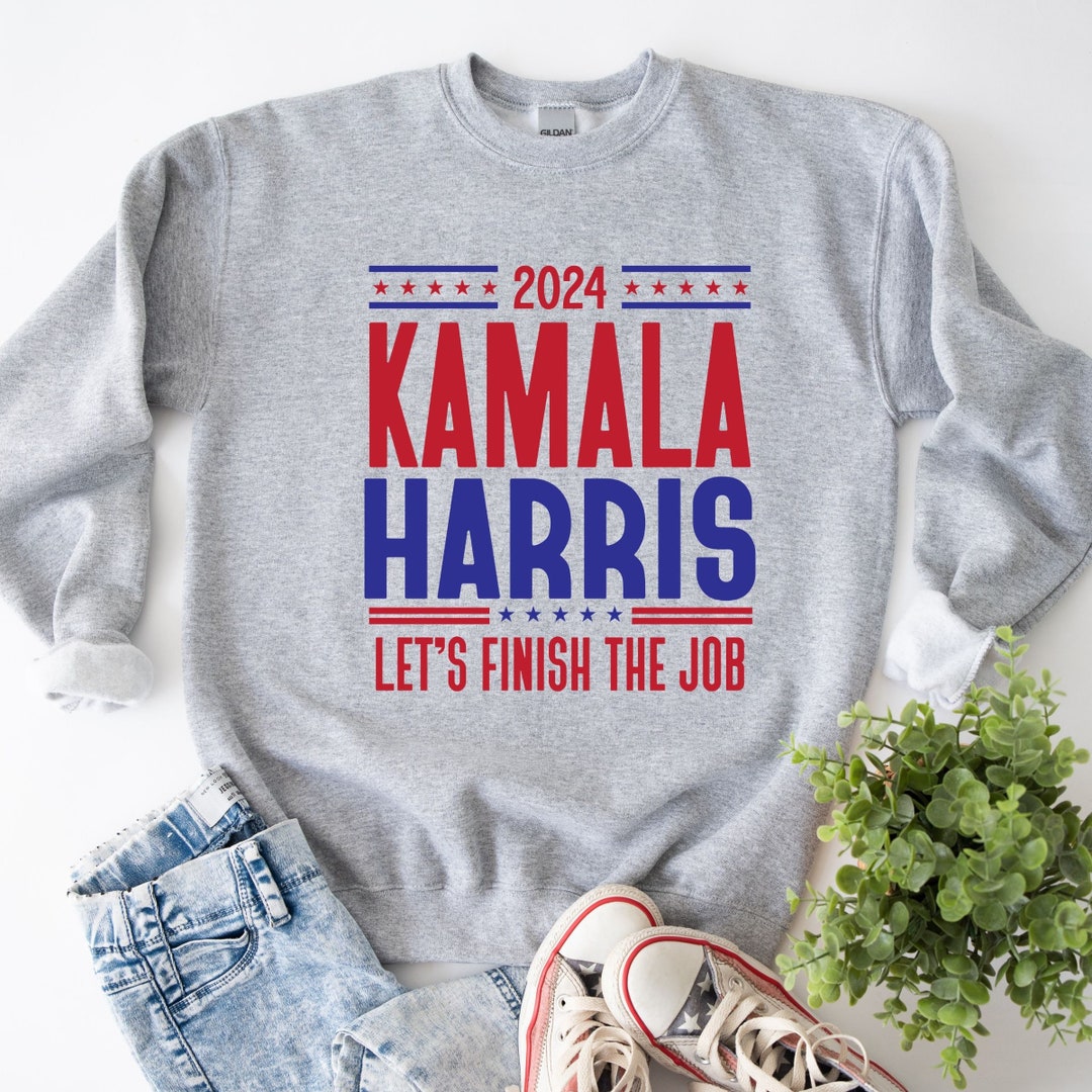 2024 Kamala Harris Sweatshirt, Let's Finish the Job Sweater, Madam Vice ...