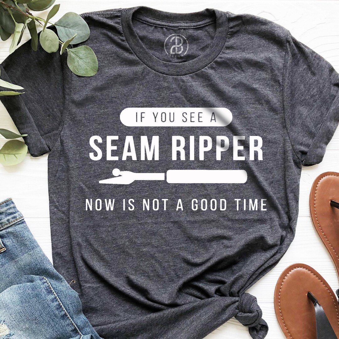 Funny Seam Ripper Shirt, If You See A Seam Ripper Tee, Sewing Lover T ...