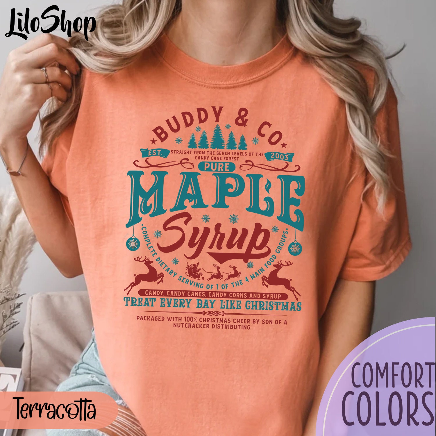 Buddy & Co Pure Maple Syrup Label Shirt, Treat Every Day Like Christmas ...