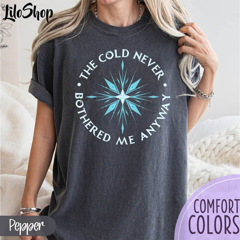 The Cold Never Bothered Me Anyway, Frozen Shirt, Elsa Princess, Magic ...
