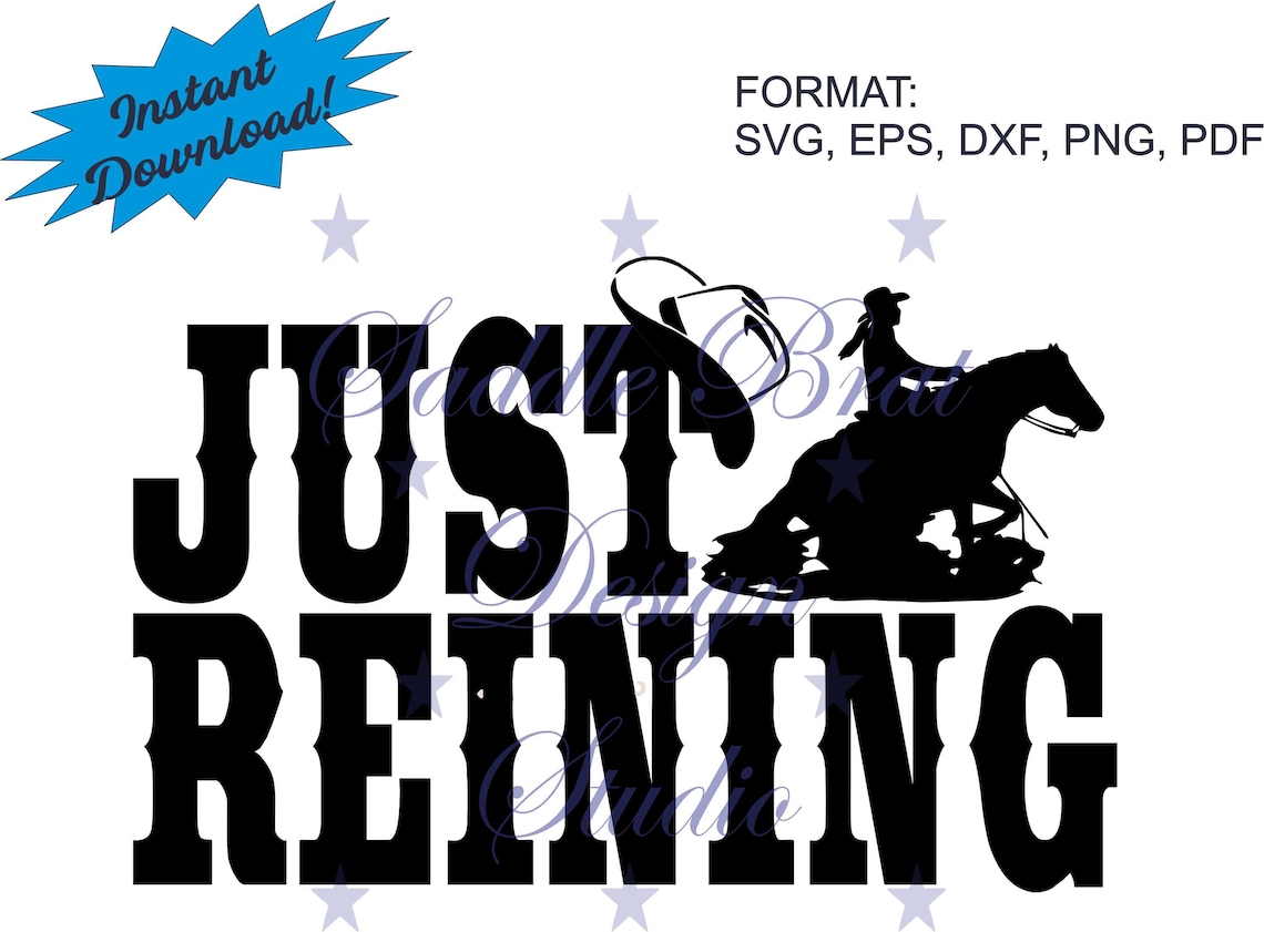 JUST REINING Reiner Western Horse Svg, Png, Dxf,eps, Pdf Cricut ...