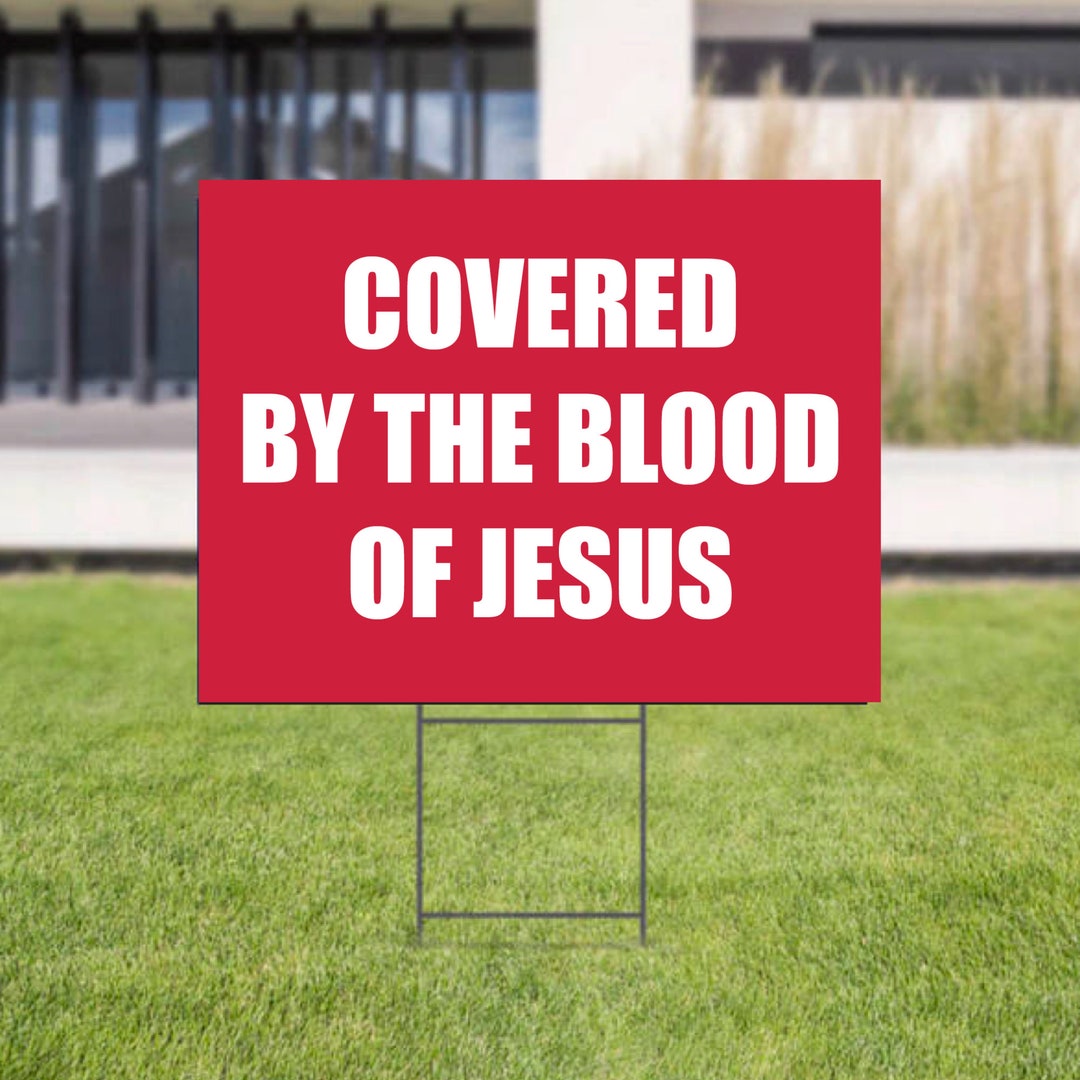 Covered by the Blood of Jesus Yard Sign | Christian Faith, Double Sided ...