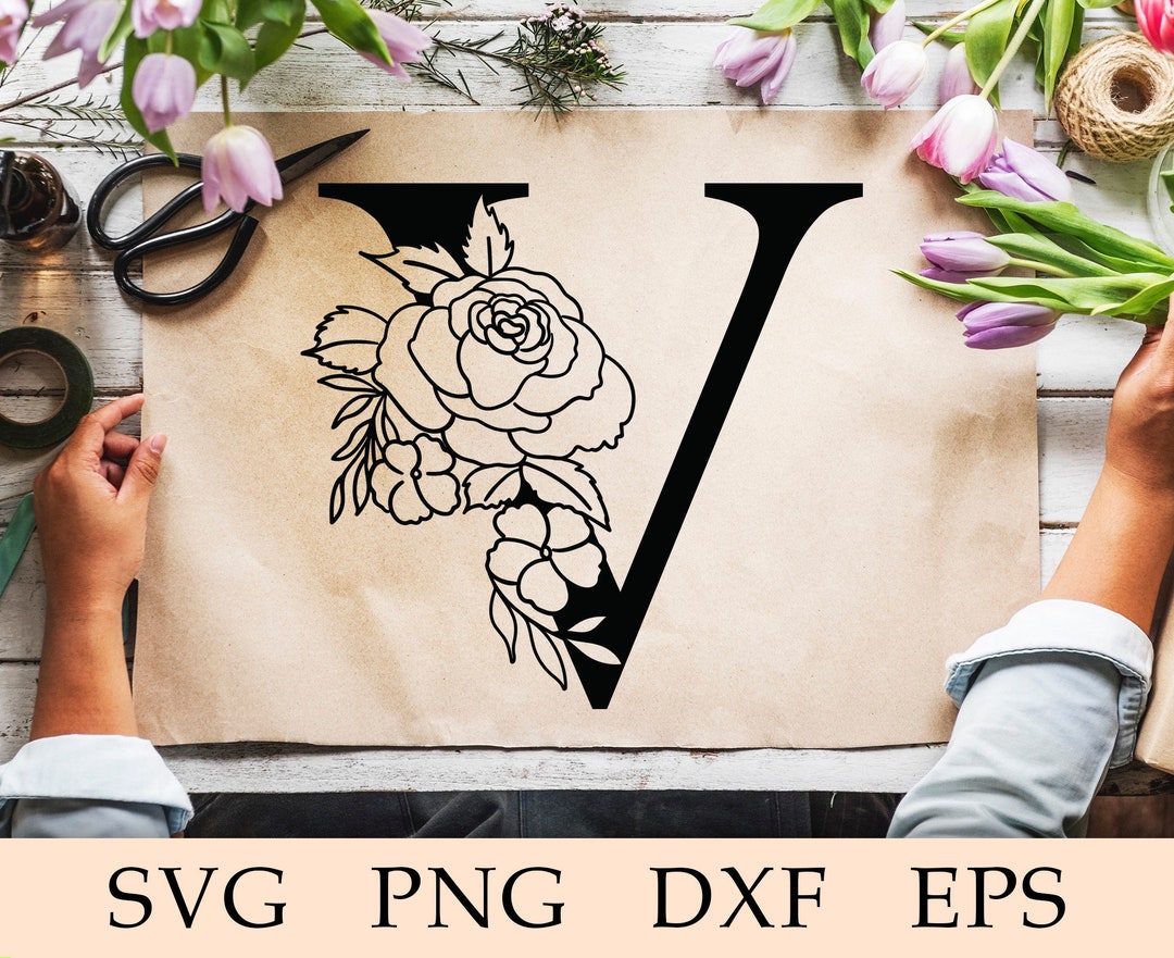 Flower Alphabet Svg, Floral Letter V Svg, Floral Alphabet V Svg ...