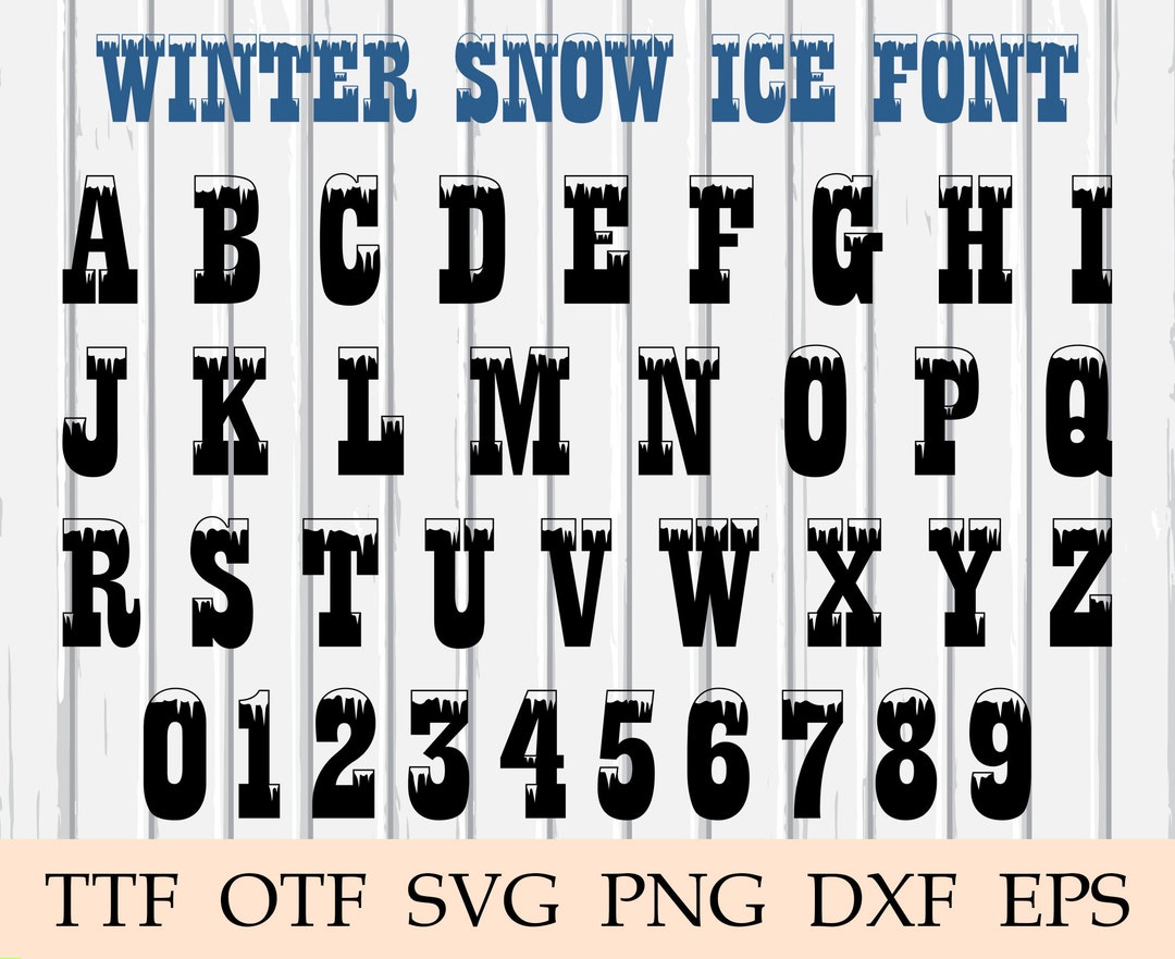 Winter Snow Ice Font Svg, Ice Font Svg, Snow Font, Winter Snow Svg Font ...