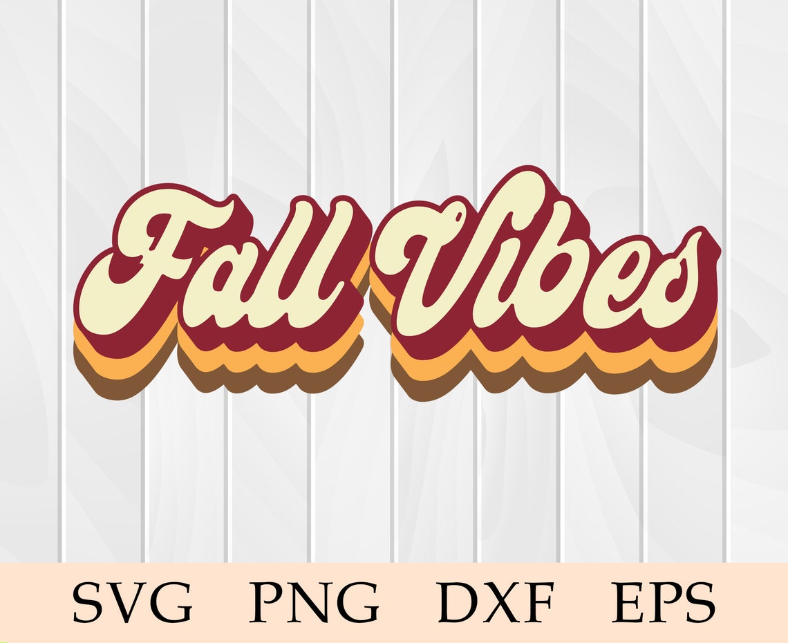 Fall Vibes Svg, Retro Fall Vibes, Fall Vibes, Retro Fall Svg, Fall Sign ...