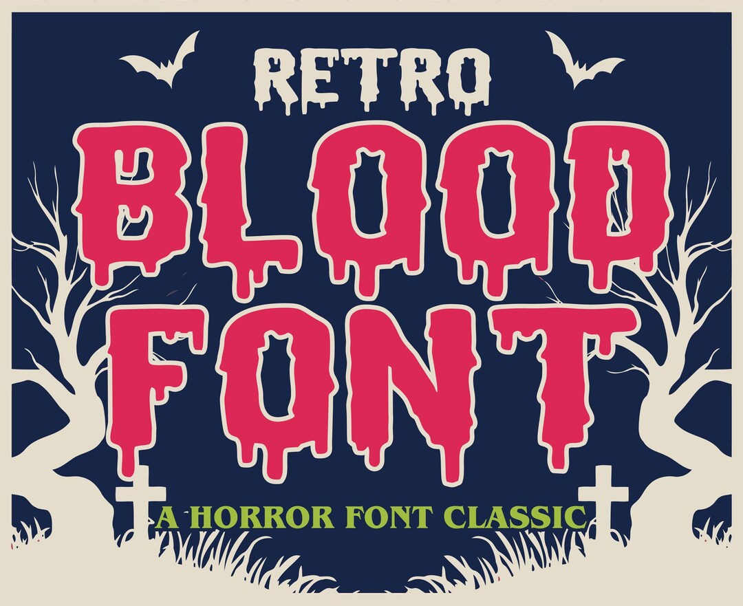 Retro Blood Font, Horror Font Svg, Classic Dripping Blood Horror Font ...