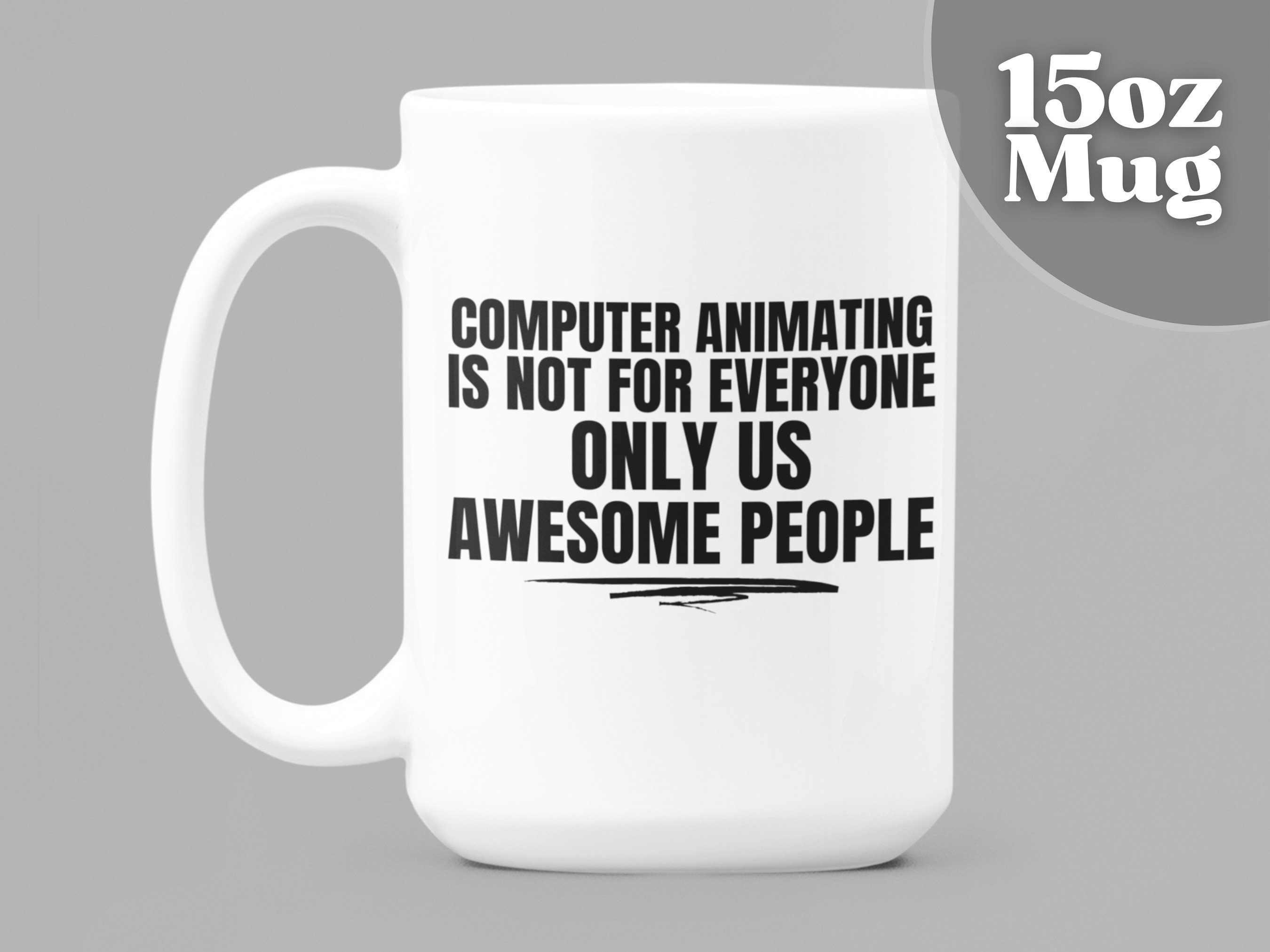 Digital Animator Mug 15oz White Ceramic Coffee Mug-Computer Animating ...