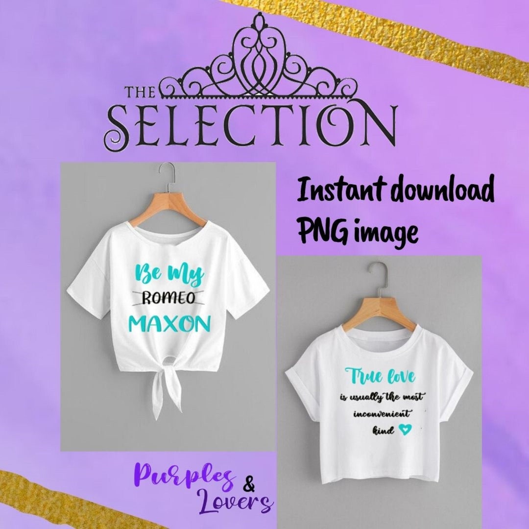 The Selection T-Shirt, The Selection Kiera Cass, T shiir Design, The ...