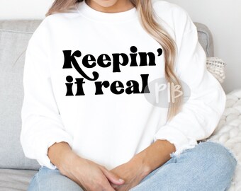 Keeping It Real Svg - Etsy