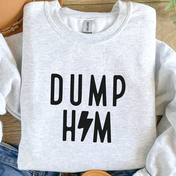 Dump Him - Etsy