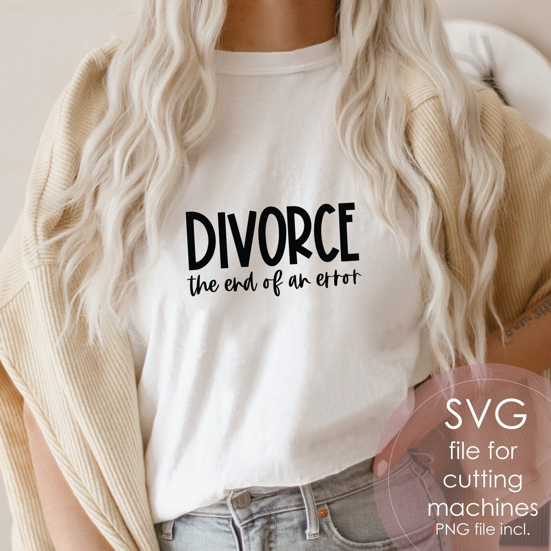 Funny Divorce SVG Design: the End of an Error (digital Download) - Etsy
