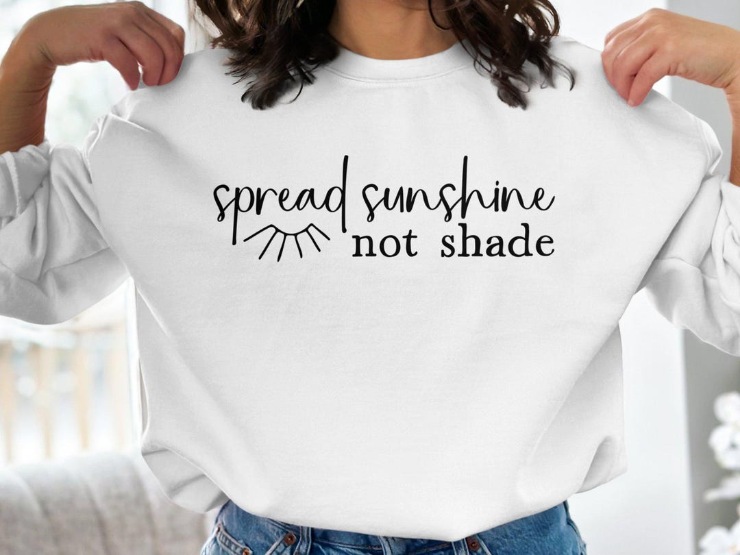 Spread Sunshine Not Shade Svg Png, Inspirational Quote Svg Png, Svg Png ...