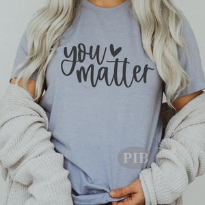 You Matter Svg, Positive Svg, Back to School, Teacher Appreciation Svg ...