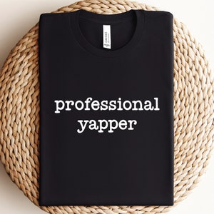Professional Yapper Sarcastic SVG: Funny Teen Shirt Design (digital ...