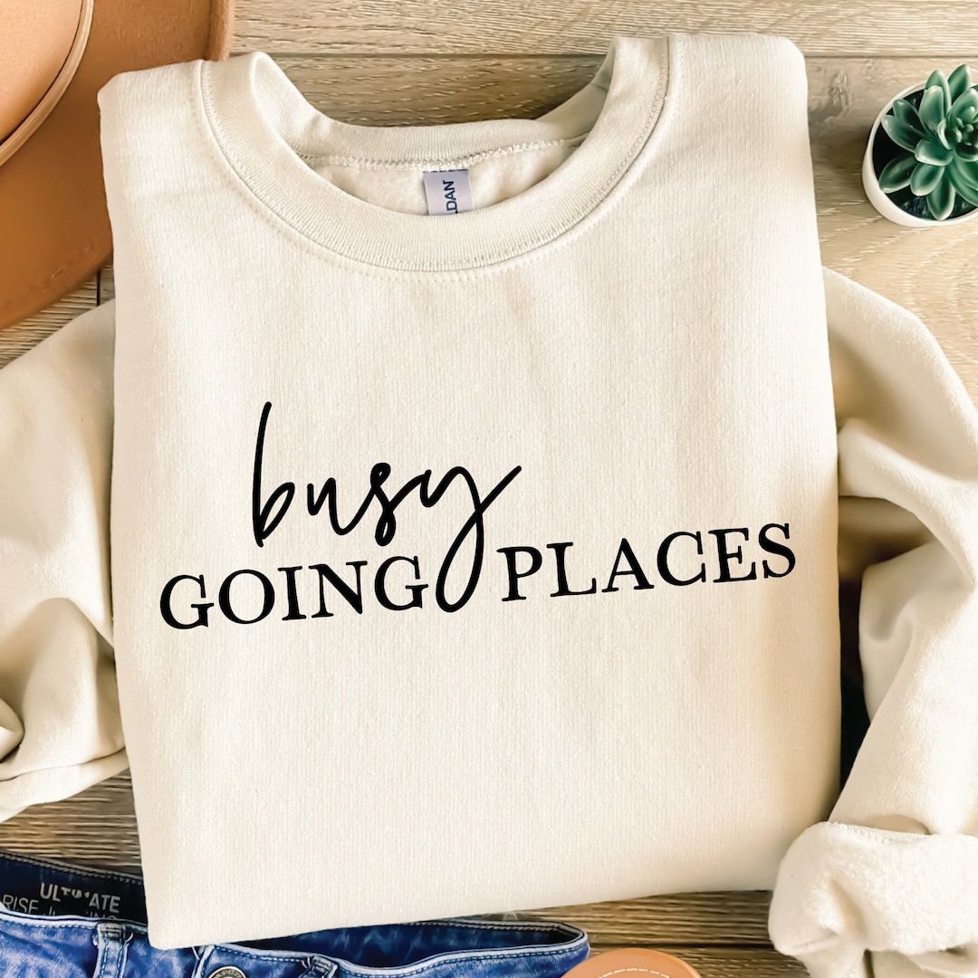 Busy Going Places SVG PNG, Boss Babe Svg, Motivated Mom Svg, Small ...