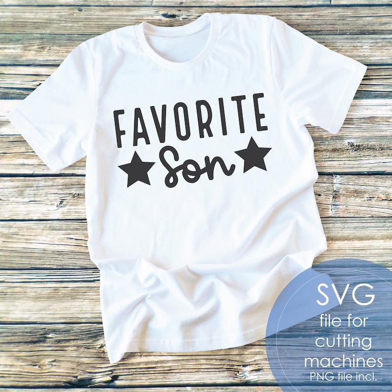 Favorite Son SVG Son SVG Son Shirt Svg Son Sayings - Etsy