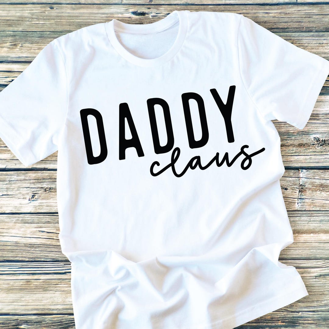 Daddy Claus SVG PNG: Christmas Family Shirt Design (digital Download ...