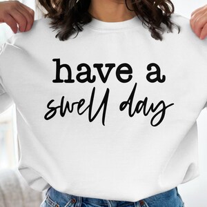 Have A Swell Day Svg Png: Positive Quote Design (digital Download) - Etsy