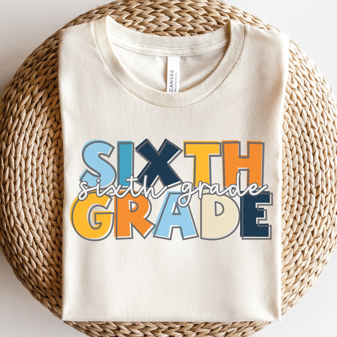 Sixth Grade Sublimation PNG Design, 6th Grade Teacher Shirt PNG, Back ...