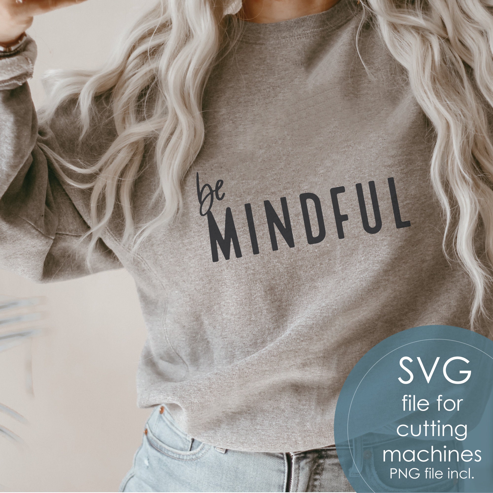 Be Mindful SVG Inspirational SVG Files for Cricut - Etsy