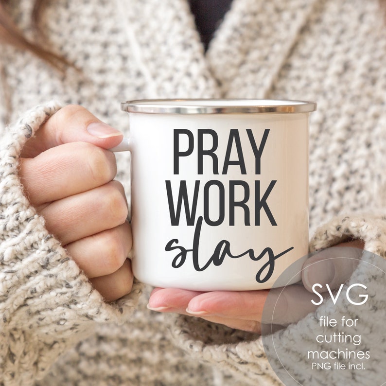 Pray Work Slay Svg Boss Babe Svg Slay All Day Svg Christian - Etsy