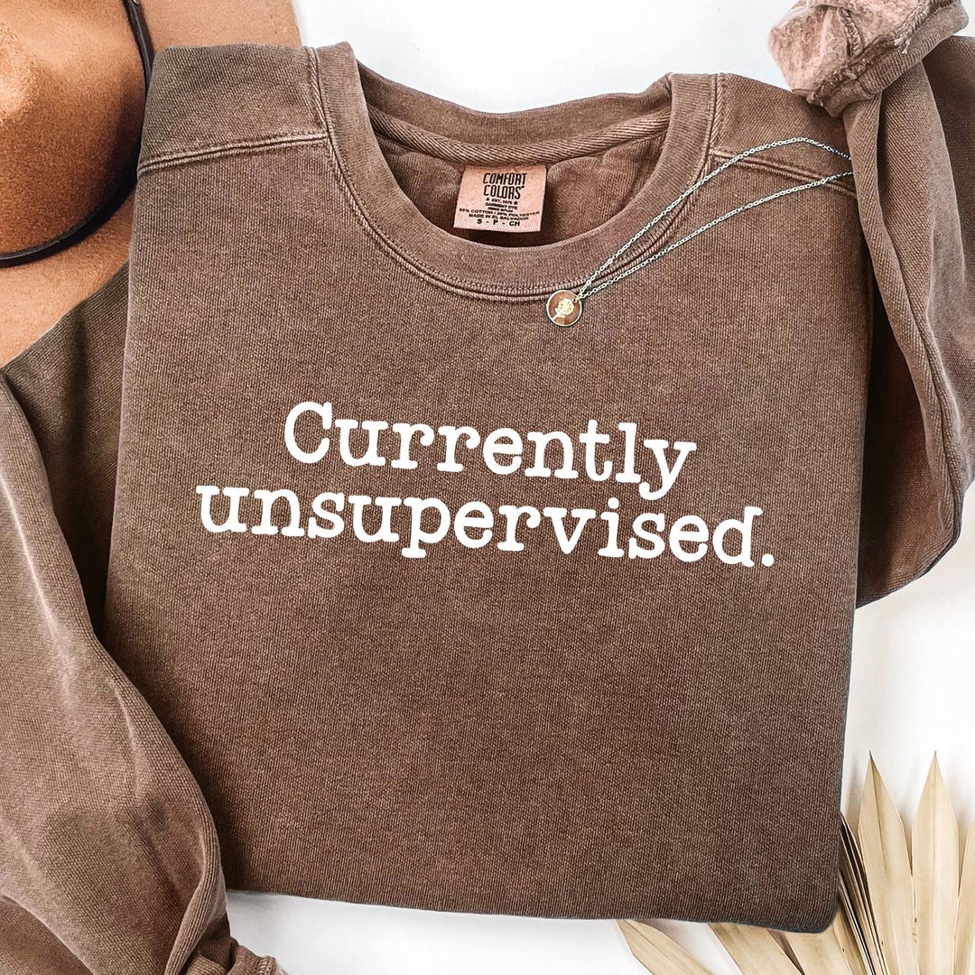 Funny "currently Unsupervised" SVG – Sarcastic Humor Dad Shirt Design ...