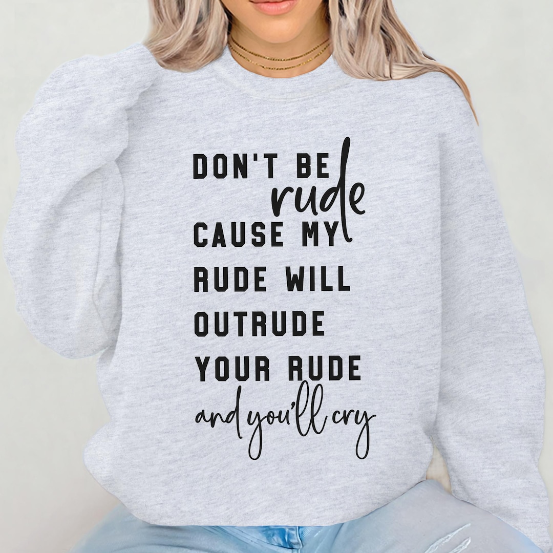Don't Be Rude Quote Svg for Cricut, Png Sublimation Design, Digital ...