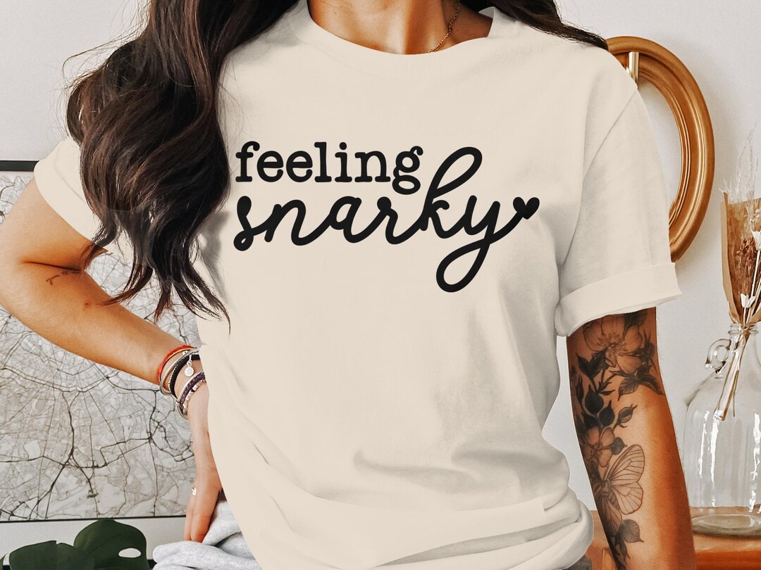 Feeling Snarky Digital Download Svg Png Files, Funny Sarcastic Mom ...