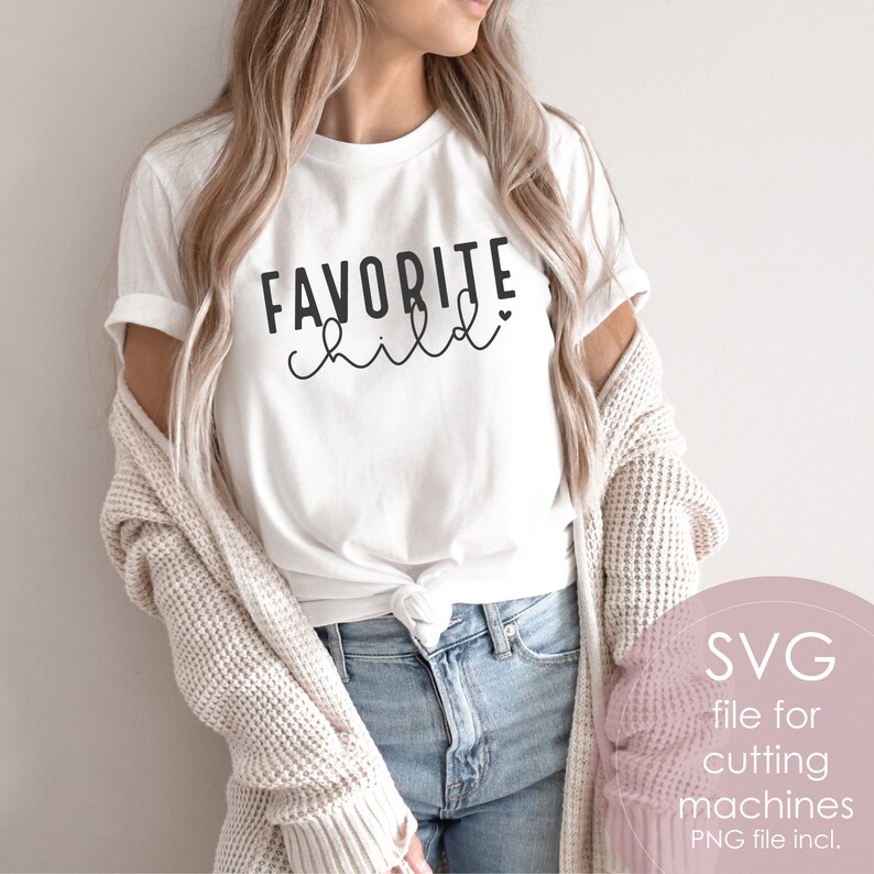 Favorite Child SVG Daughter Shirt Svg Teen Svg Designs - Etsy