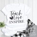 Teach Love Inspire Svg, Teacher Svg, Teacher Appreciation Svg, Teacher ...