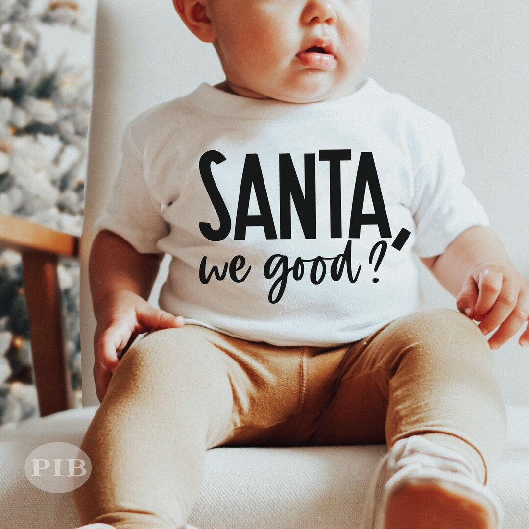 Santa, We Good SVG PNG Merry Christmas Funny Holiday Kid Svg Winter Cut ...